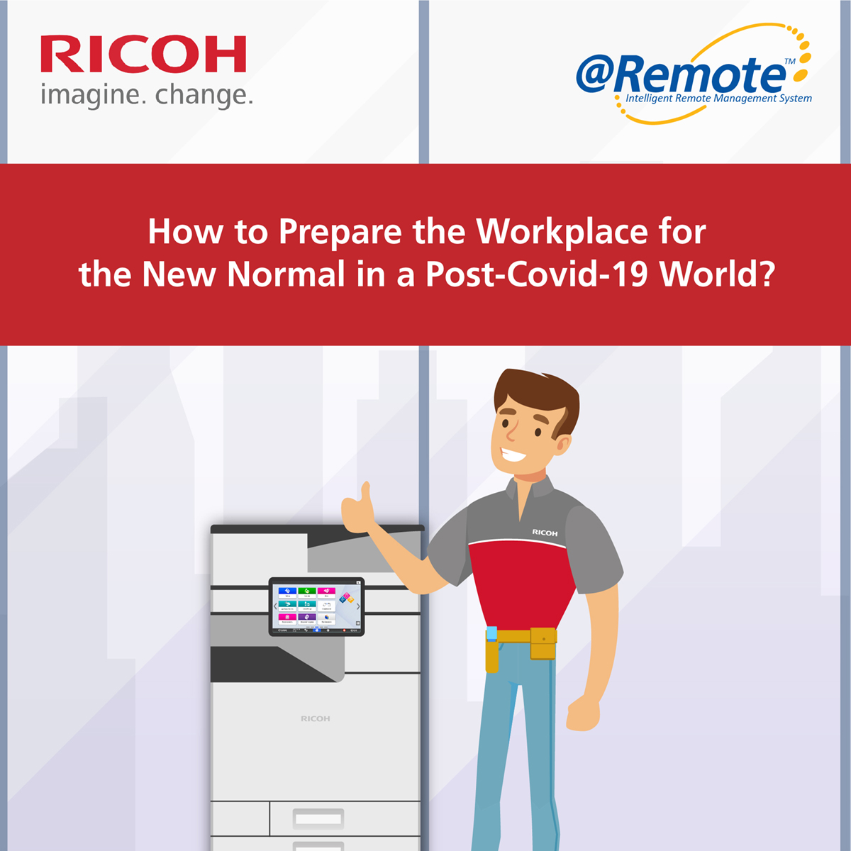Preparing the workplace for the New Normal in a post-COVID-19 world