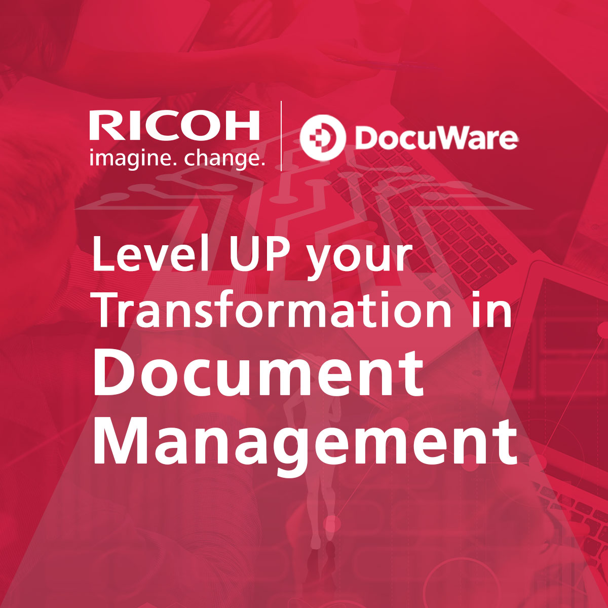 Level UP your Transformation in Document Management | Ricoh